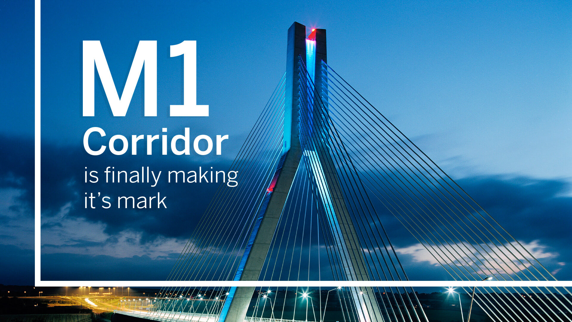 M1 Corridor is finally making its mark